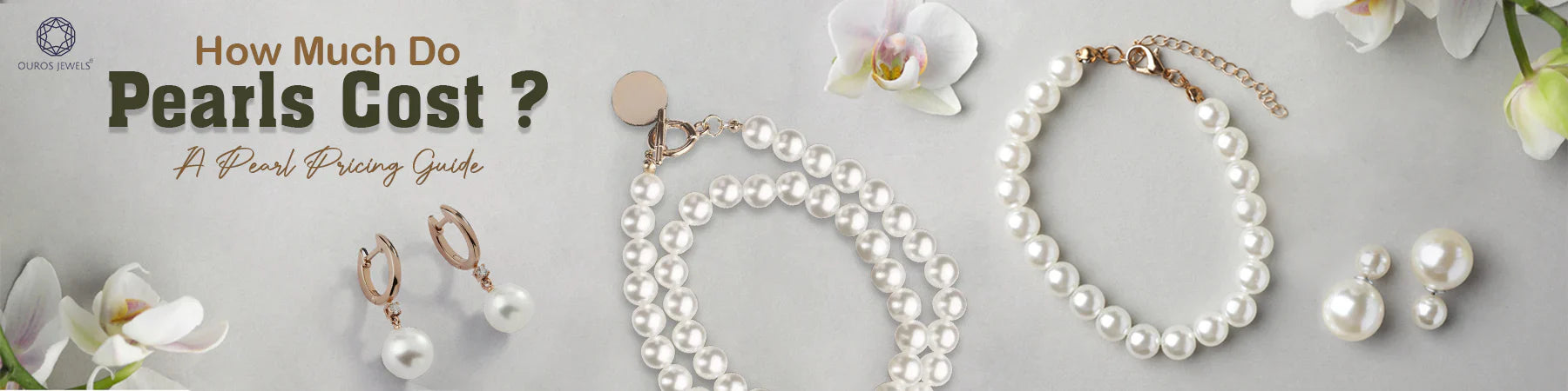 How Much Do Pearl Cost? A Pearl Pricing Guide — Ouros Jewels